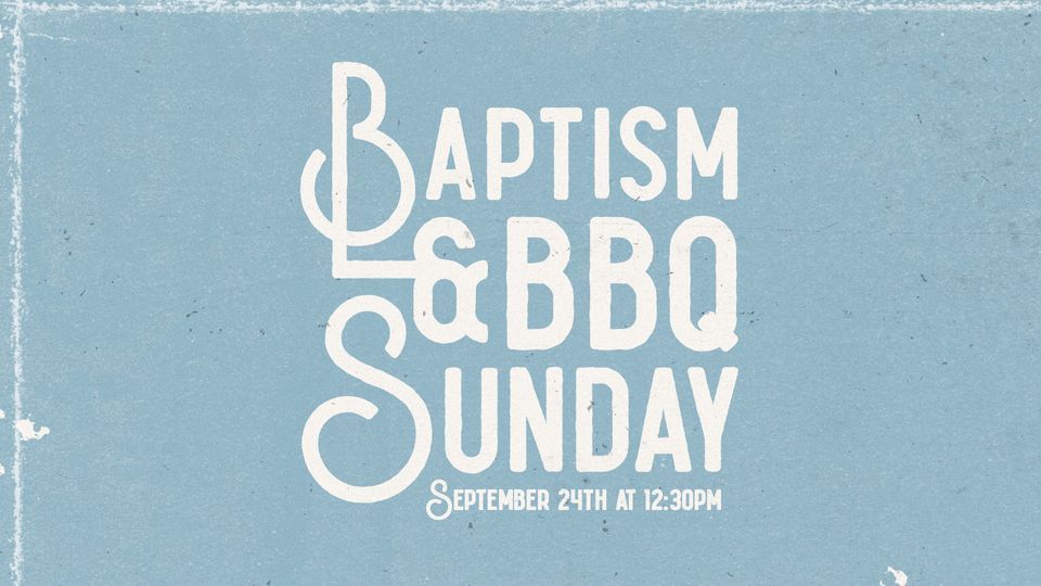 Baptism & BBQ Sunday , South Hills Corona, 24 September 2023 | AllEvents
