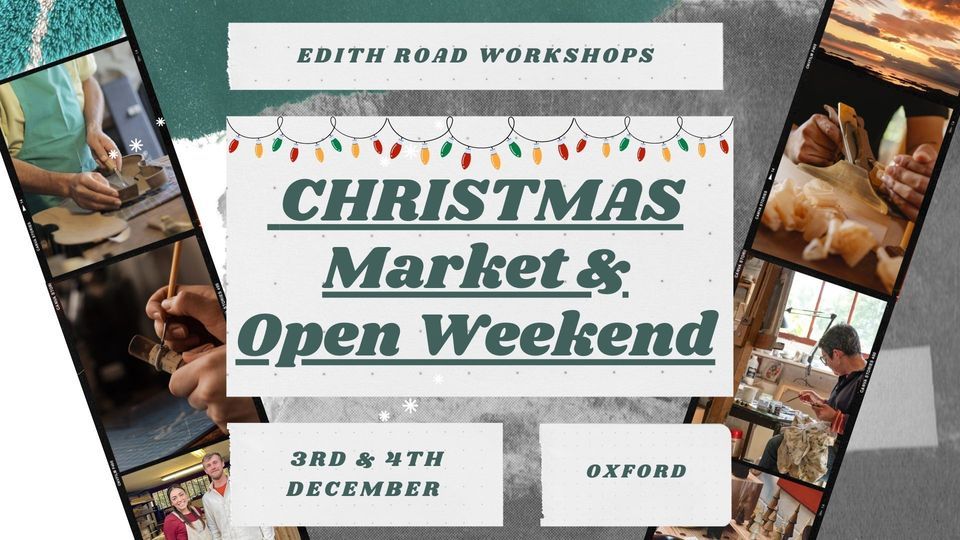CHRISTMAS MARKET & OPEN WEEKEND, Edith Road Workshops, Chalgrove, December 3 2022 | AllEvents.in