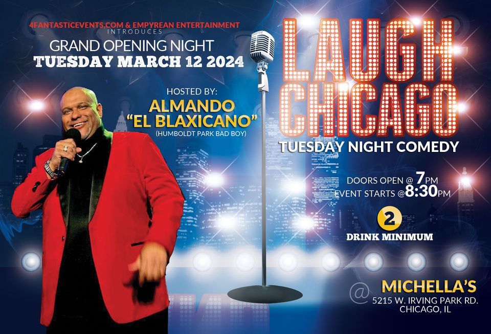 Grand Opening: Laugh Chicago Comedy Tuesday @ Michella’s Nightclub ...