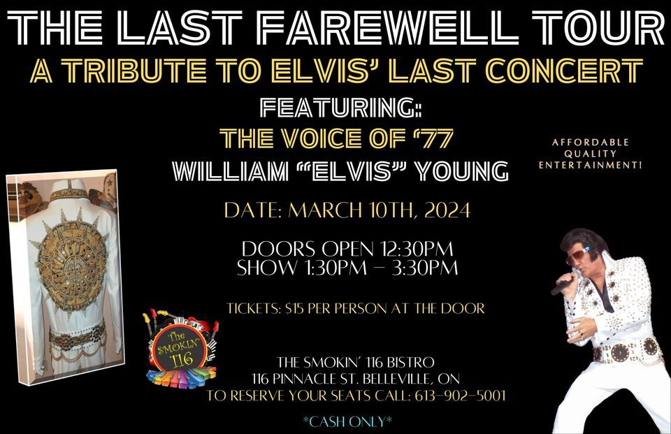 "The Last Farewell Tour" A Tribute to ELVIS" Last Concert, The Smokin ...