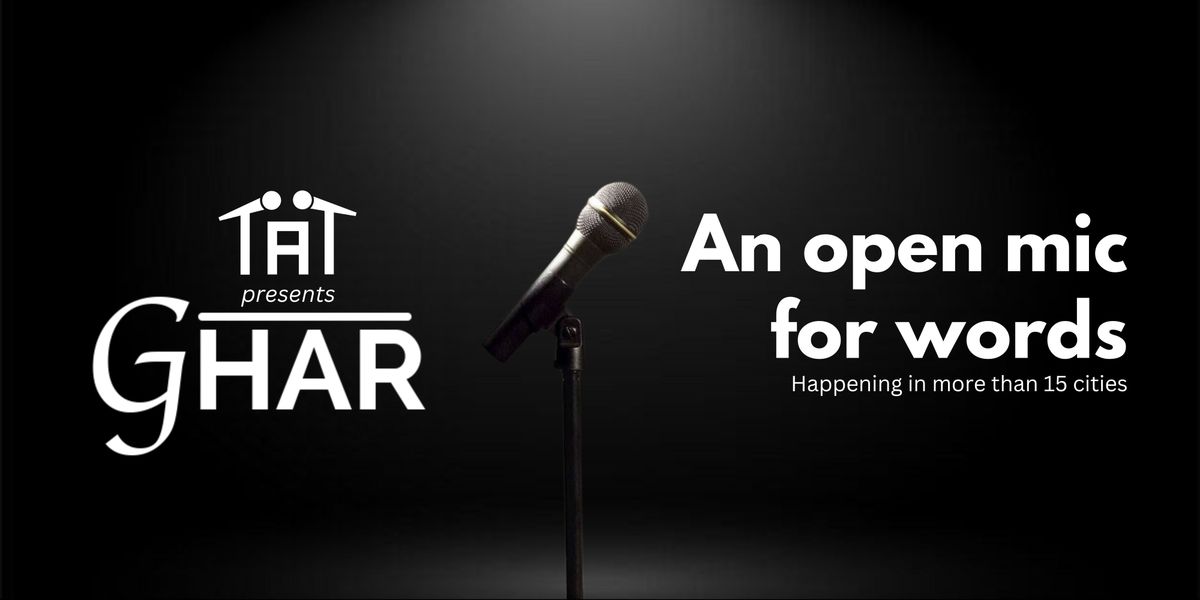 Ghar - An Open Mic For Words By Tape A Tale, Hip Hop City India (Studio ...