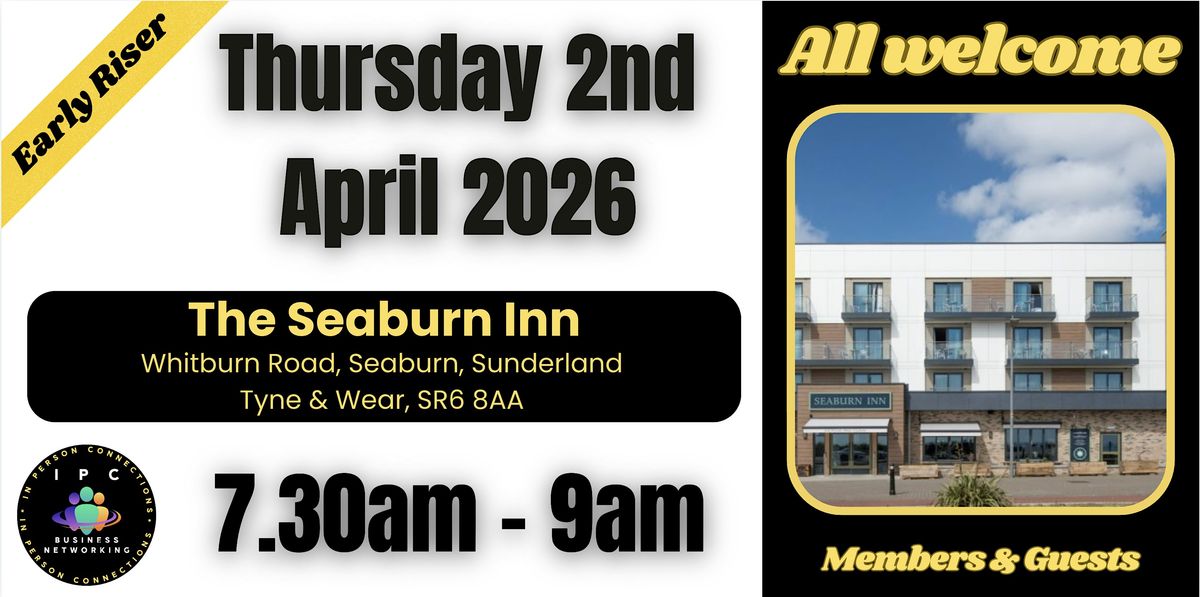 BUSINESS NETWORKING SEABURN - Seaburn Inn with IPC, The Seaburn Inn, 2 ...