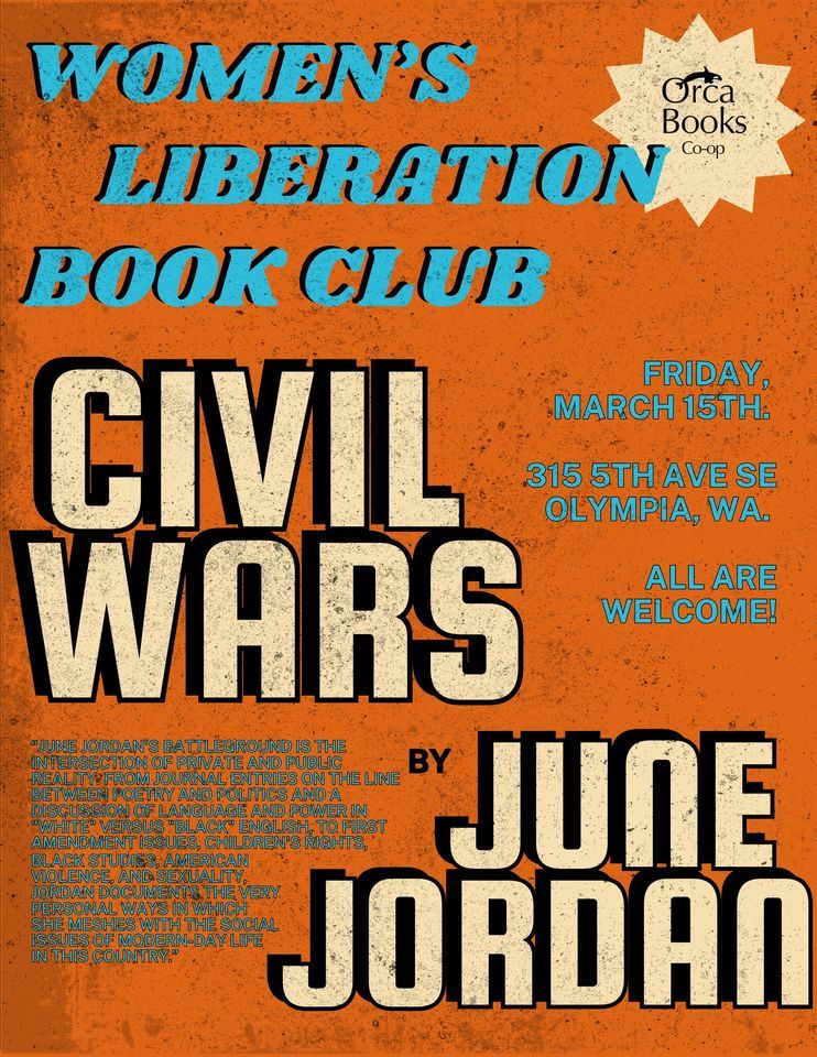 Womens Liberation Book Club- Civil Wars, Orca Books Co-op, Olympia, 15 ...