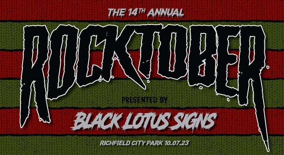 ROCKTOBER IN THE PARK XIV - Presented by Black Lotus Signs, Richfield ...
