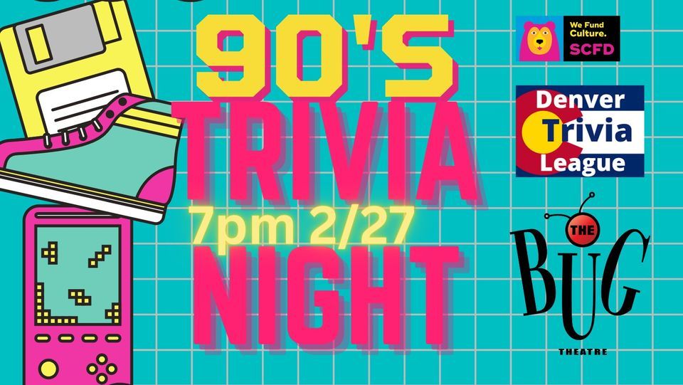 90s Trivia Night!, The Bug Theatre, Denver, 27 February 2024 | AllEvents