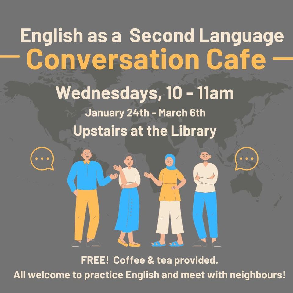 ESL Conversation Cafe, Deep River Public Library, 28 February 2024 | AllEvents.in