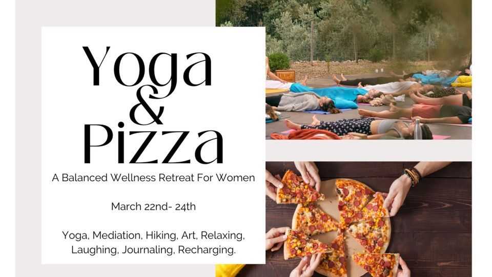 Yoga & Pizza: A Womens Wellness Retreat, Hocking Hills, Logan, March 22 ...