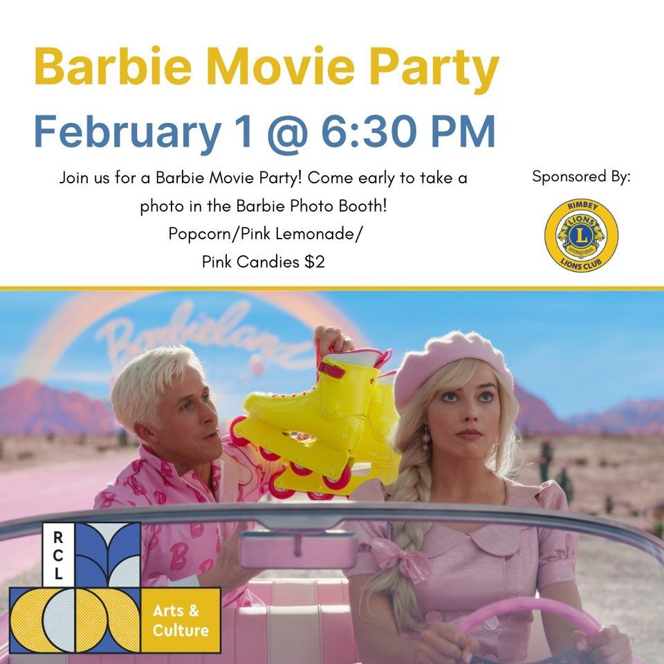 Barbie Movie Party, Rimbey Community Library, February 1 2024 ...