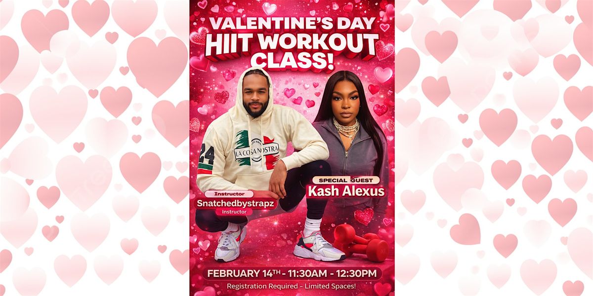 Hitt Workout Hosted By Kash Alexus X Snatched by Strapz, 2030 Bolton Rd ...