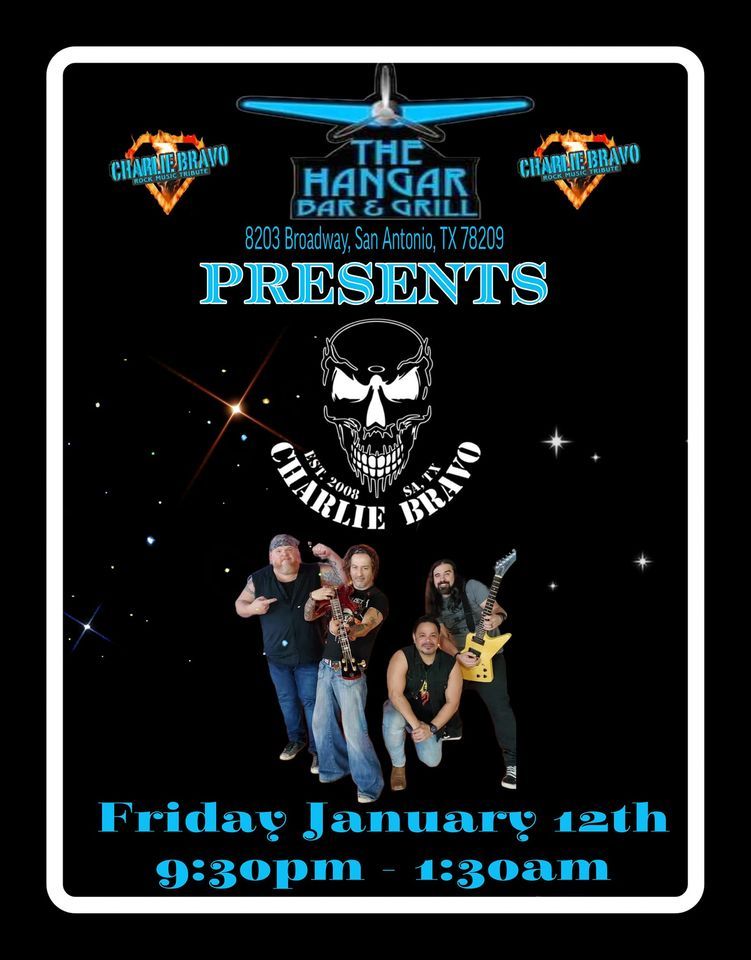 Charlie Bravo Live at the Hangar , The Hangar, San Antonio, 12 January ...