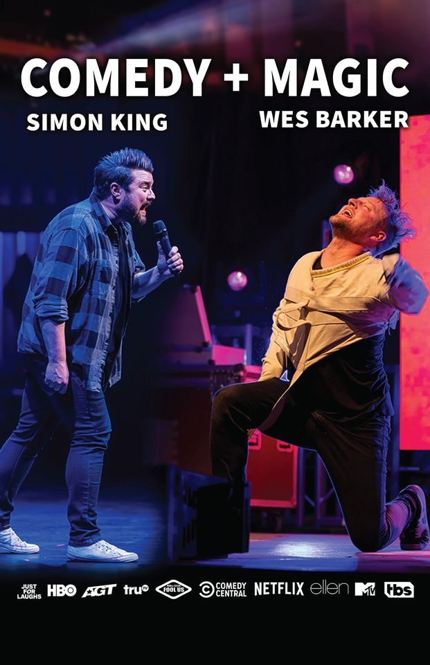 Comedy + Magic (Simon King and Wes Barker), The Broadway Theatre ...