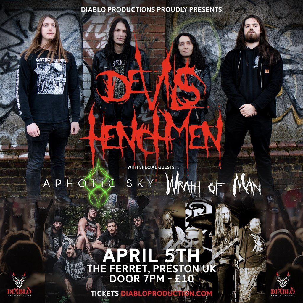 Devils Henchmen + Aphotic Sky + Wrath of Man, The Ferret, Preston, 5 ...