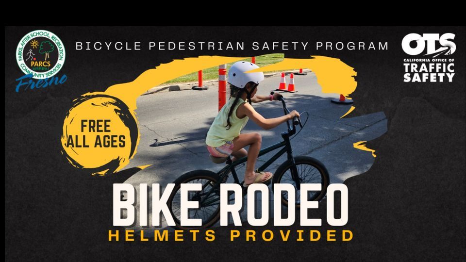 Bike Rodeo: Bicycle Pedestrian Safety Program, Romain Park, Fresno ...