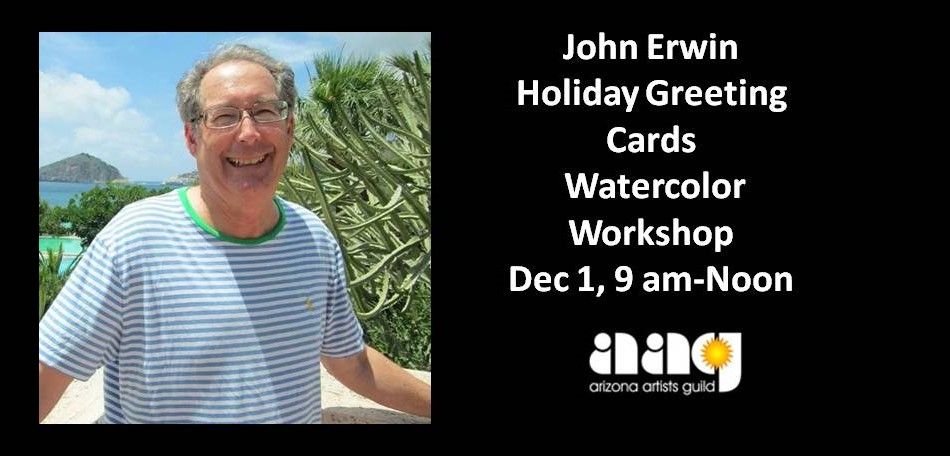 John Erwin Holiday Greeting Cards Watercolor Workshop , Arizona Artists ...
