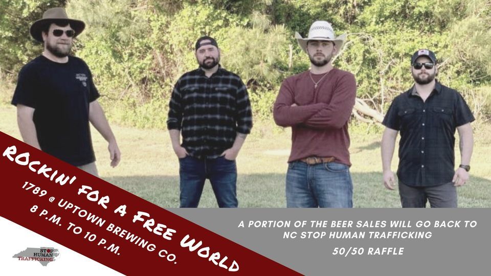 Rockin for a Free World featuring 1789, Uptown Brewing Company ...