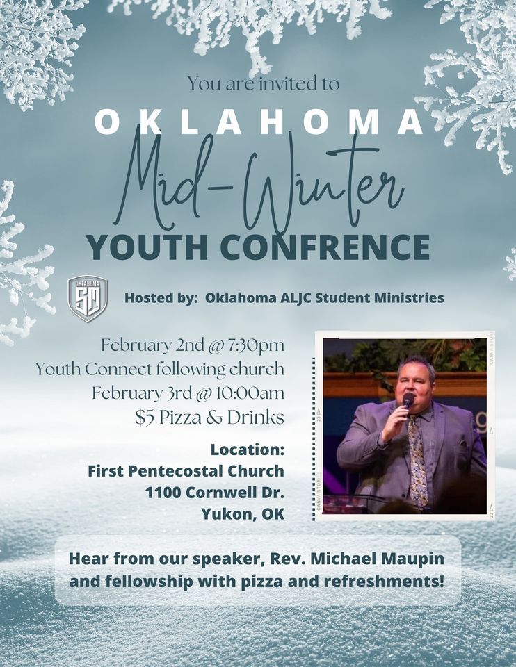 Oklahoma Mid-Winter Youth Conference, 1100 Cornwell Dr. Yukon, February ...
