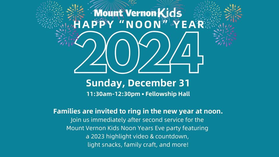 Happy "NOON" Year 2024, Mount Vernon Baptist Church, Glen Allen ...