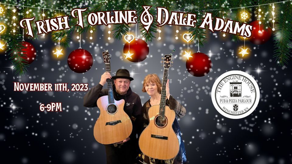 Trish Torline & Dale Adams Music, The Engine House Pizza Pub ...