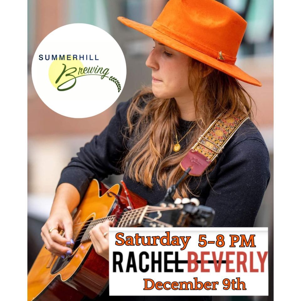 Rachel Beverly LIVE! at Summerhill Brewing , Summerhill Brewing LLC ...