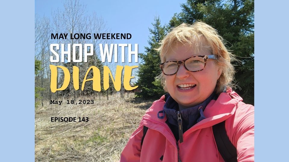 Getting Outdoor-Ready with SHOP WITH DIANE - A Long Weekend Special ...