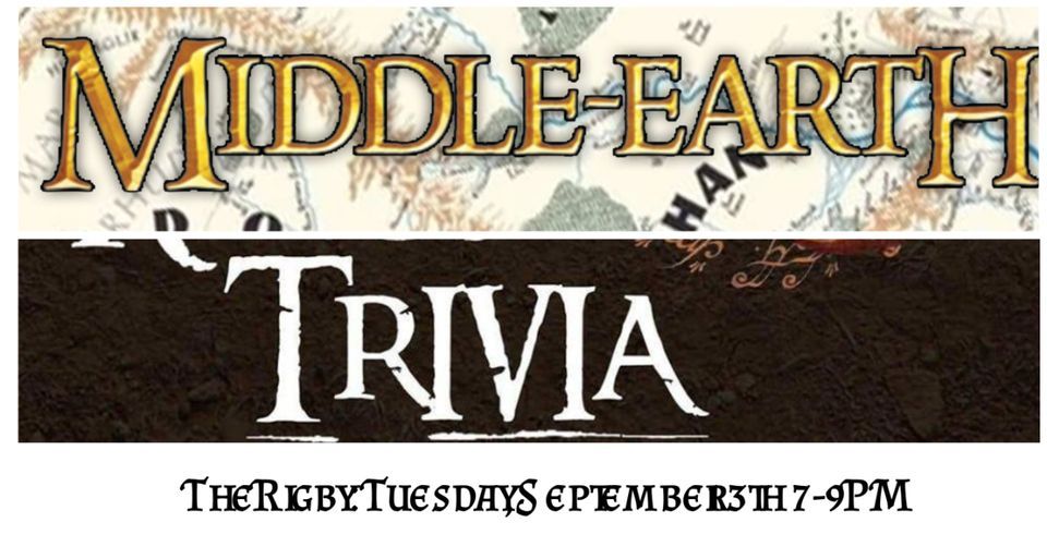 Middle Earth Trivia , The Rigby, Madison, September 13 2022 | AllEvents.in