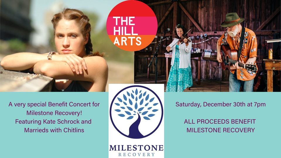 BENEFIT SHOW FOR MILESTONE RECOVERY WITH KATE SCHROCK AND MARRIED WITH ...