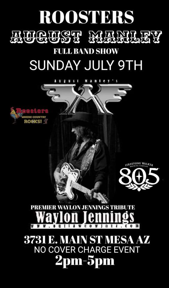 AUGUST MANLEY PREMIER WAYLON JENNINGS TRIBUTE BAND @ ROOSTERS ...