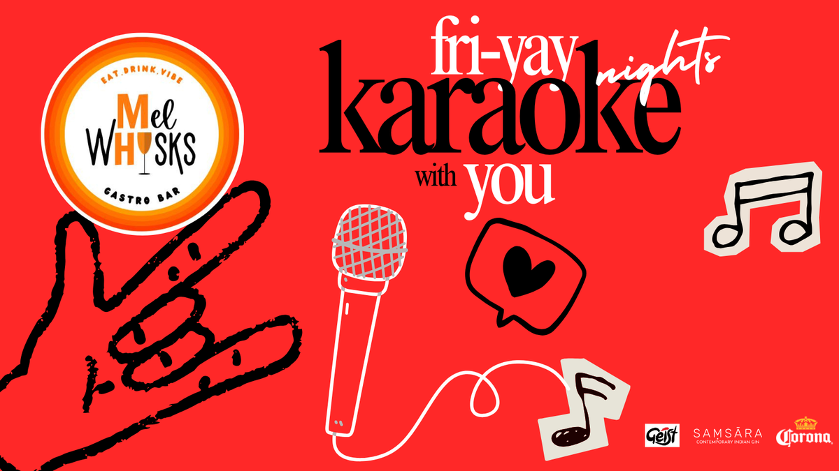 Karaoke Fridays at Mel Whisks!, Mel Whisks | Heritage Town, Puducherry ...