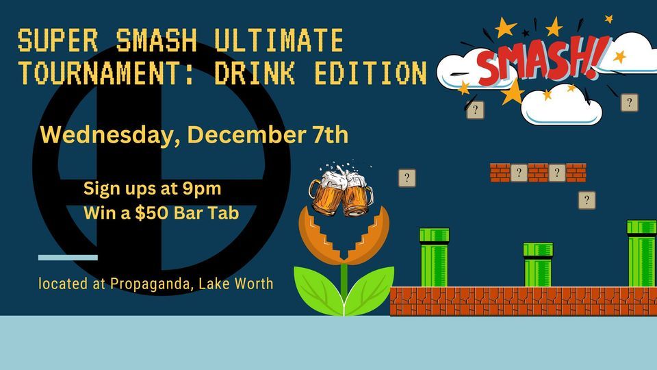 Game Night: Super Smash Ultimate Tournament, Propaganda Lake Worth, 6 ...