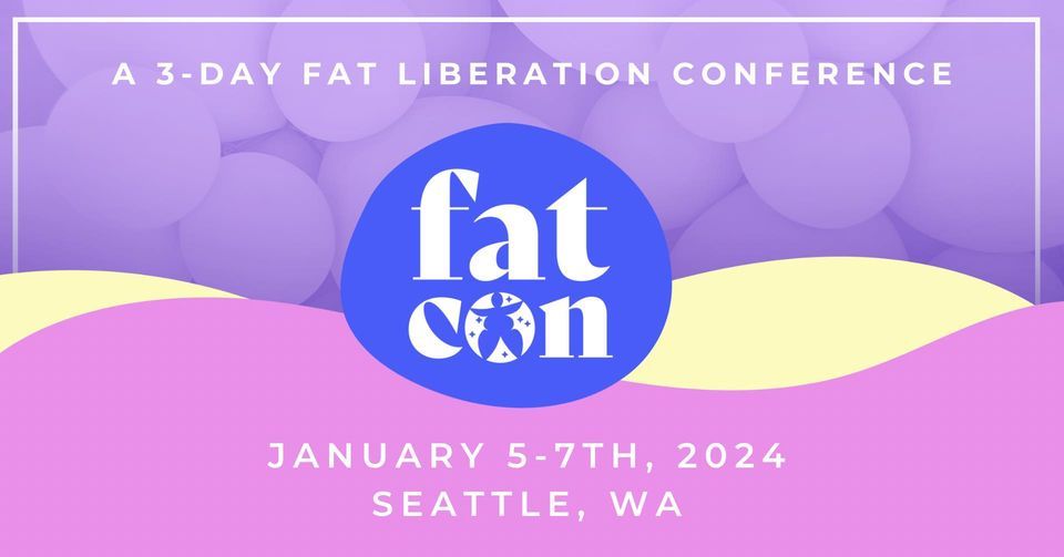 Fat Con, Hyatt at Olive 8, Seattle, 5 January 2024 | AllEvents.in