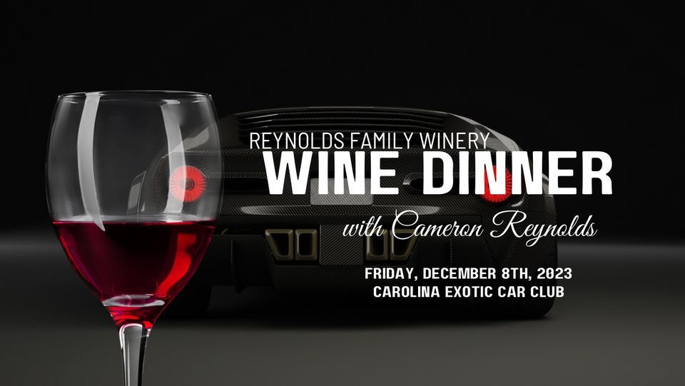 SOLD OUT! Reynolds Family Wine Dinner with Cameron Reynolds at the ...