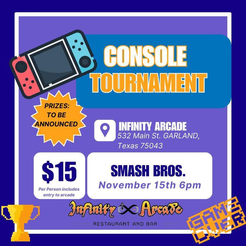 Console Tournament , Infinity Arcade, Garland, November 15 2023 ...