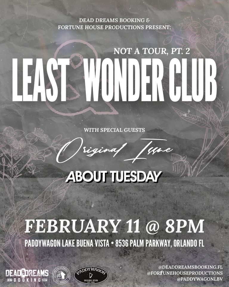 Least & Wonder Club - Not a Tour, Pt. 2 @ Paddywagon LBV, Paddywagon ...