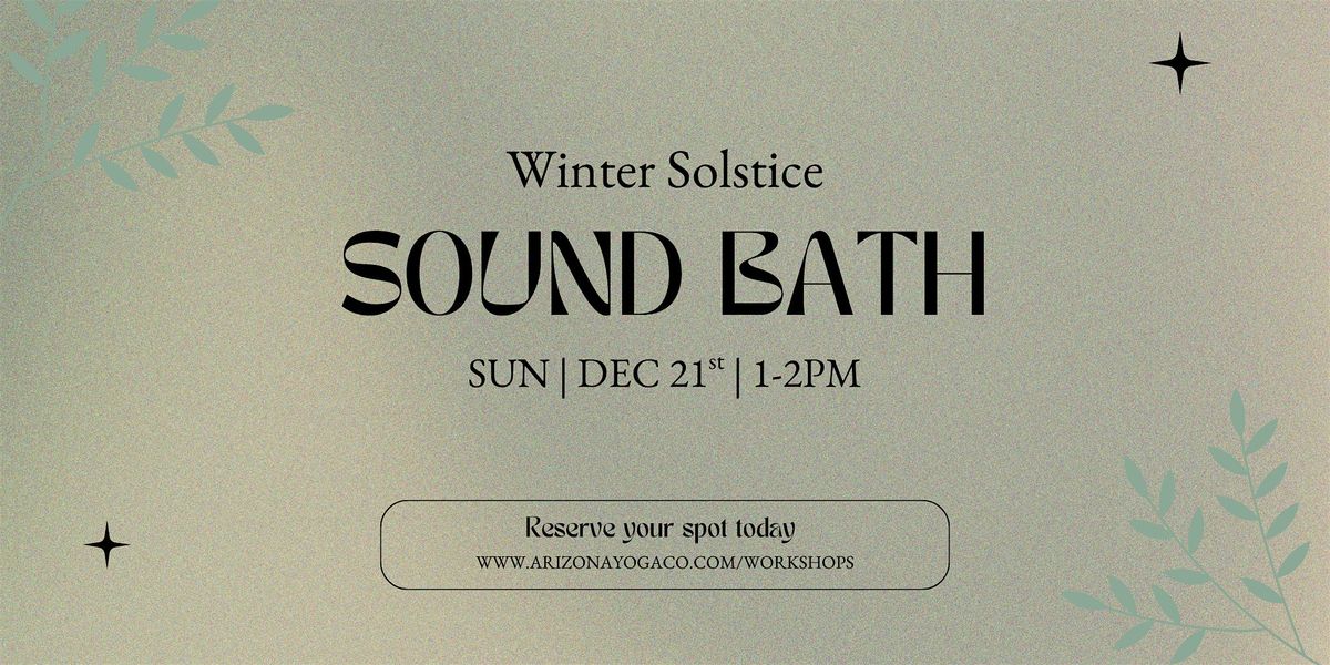 Winter Solstice Sound Bath, Arizona Yoga Co., Tempe, 21 December 2025 ...