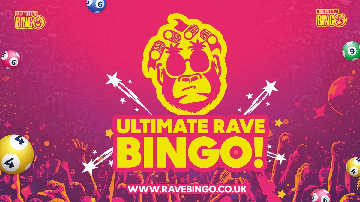 Ultimate Rave Bingo // Hereford // Saturday 15th August 2026, Richmond ...