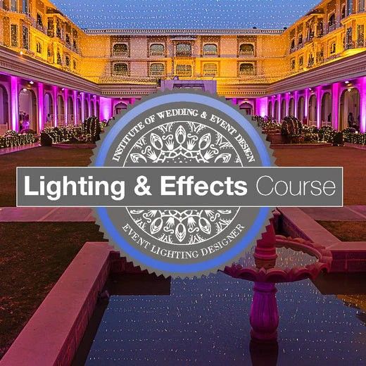 Event Lighting & Effects Course, Institute of Wedding & Event Design ...