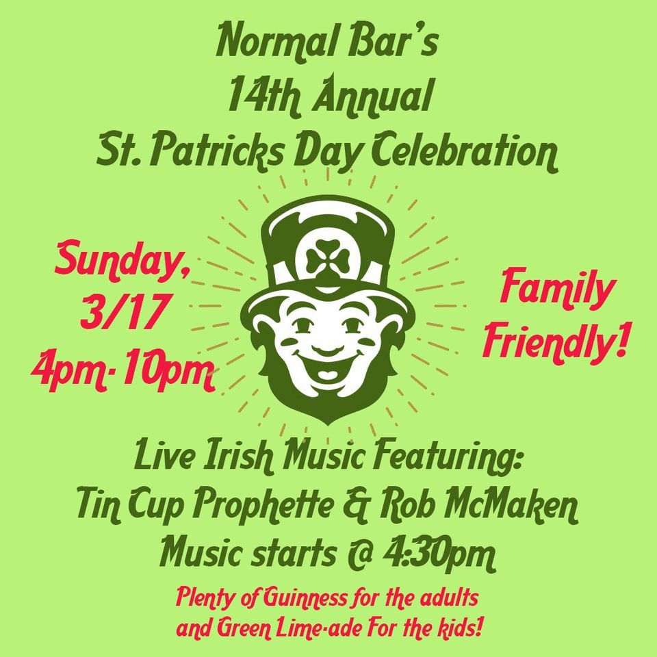Normal Bars 14th Annual St. Patricks Day Celebration, 1365 Prince Ave ...