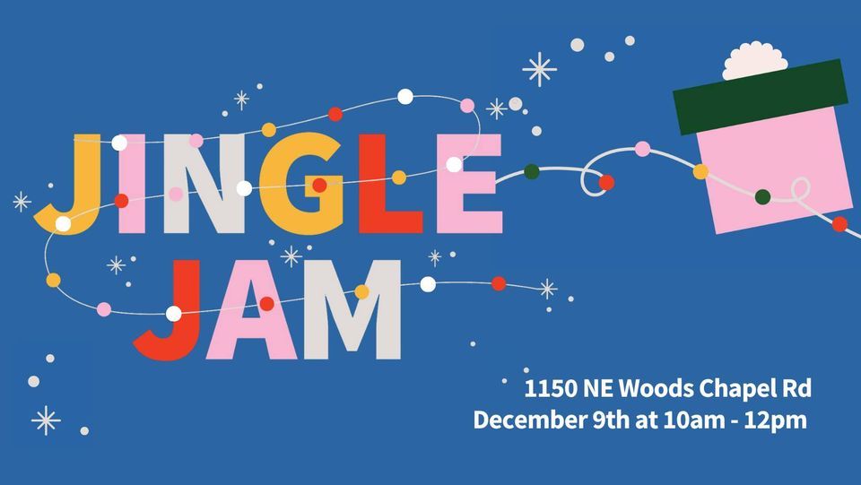 Jingle Jam: Free Family Christmas Event, 1150 NE Woods Chapel Rd. Lees ...