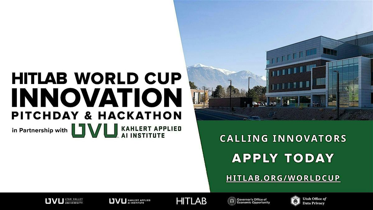 HITLAB World Cup Innovation Pitch Day & Hackathon, Utah Valley ...
