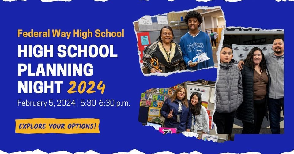 Federal Way High Schools High School Planning Night 2024 Federal Way High School February 5