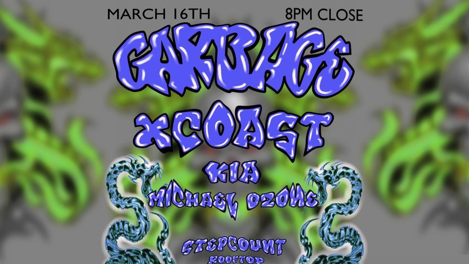 GARBAGE ~ X-COAST & KIA & MICHAEL OZONE | 10 YRS OF PURE GARBAGE, The ...