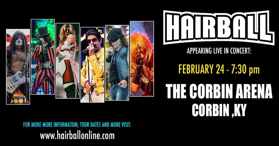 Hairball: The Bombastic Celebration of Arena Rock LIVE in Corbin, KY ...