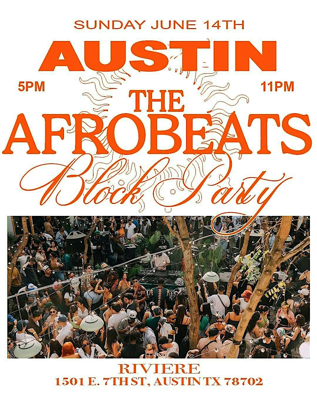 THE AFROBEATS BLOCK PARTY - AUSTIN,TX, Riviere Austin, 14 June 2026 ...