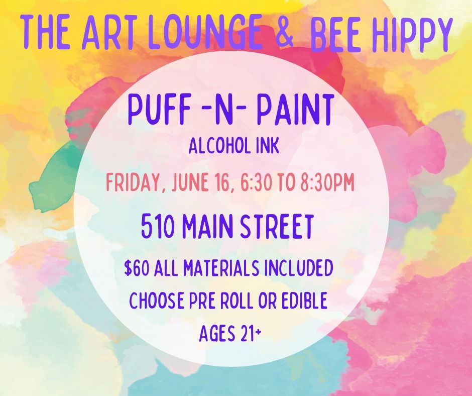 Puff N Paint :: Alcohol Ink :: Bee Hippy & The Art Lounge, 510 Main St ...