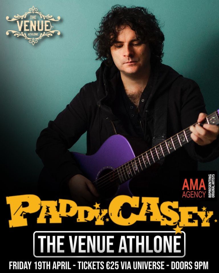 Paddy Casey Live, The Venue Athlone, 19 April 2024 | AllEvents.in