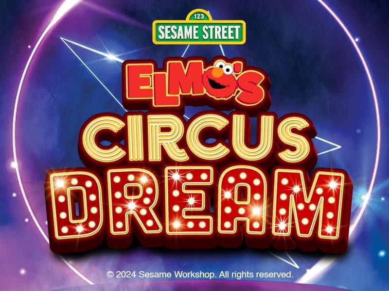 Sesame Street Elmo’s Circus Dream, Wonthaggi Union Theatre, 14 March ...