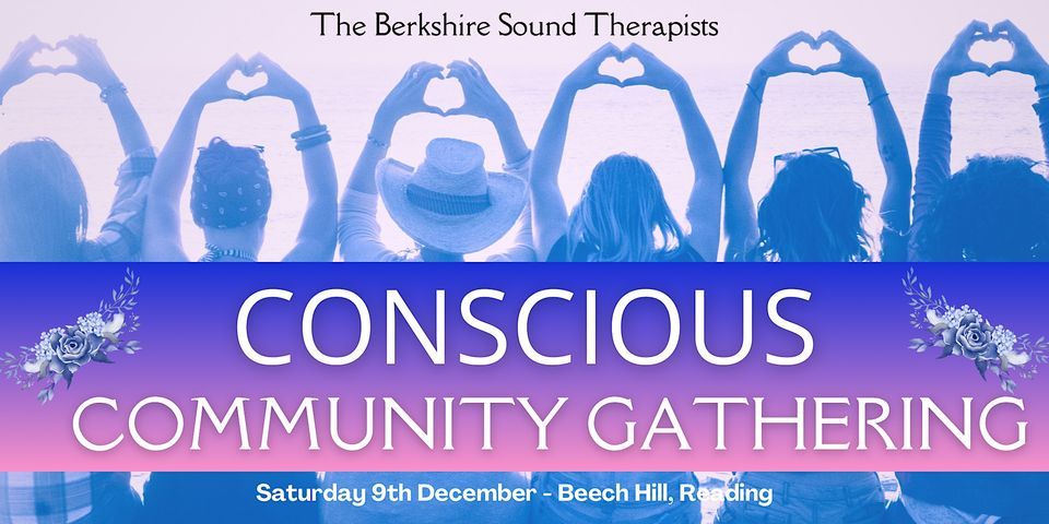 Conscious Community Gathering: The Berkshire Sound Therapists, Wood ...