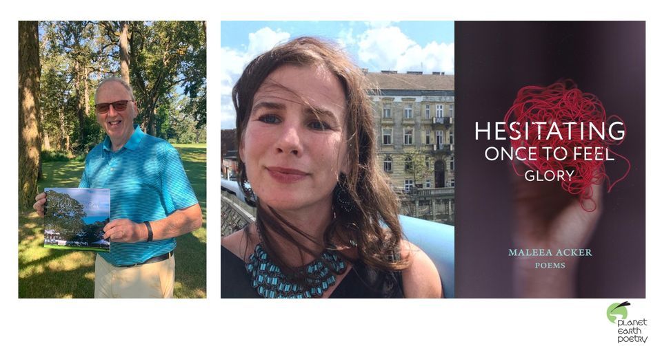 Planet Earth Poetry: Featuring Maleea Acker and Poetic Opener Frank ...