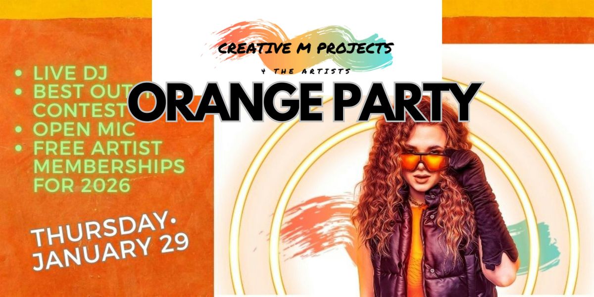 Orange Party 2, Dream Factory Creative Studios, Palm Desert, 29 January ...