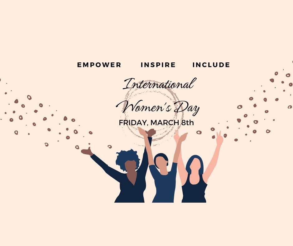 International Womens Day Celebration & Pack Out, 115 W. State Street ...